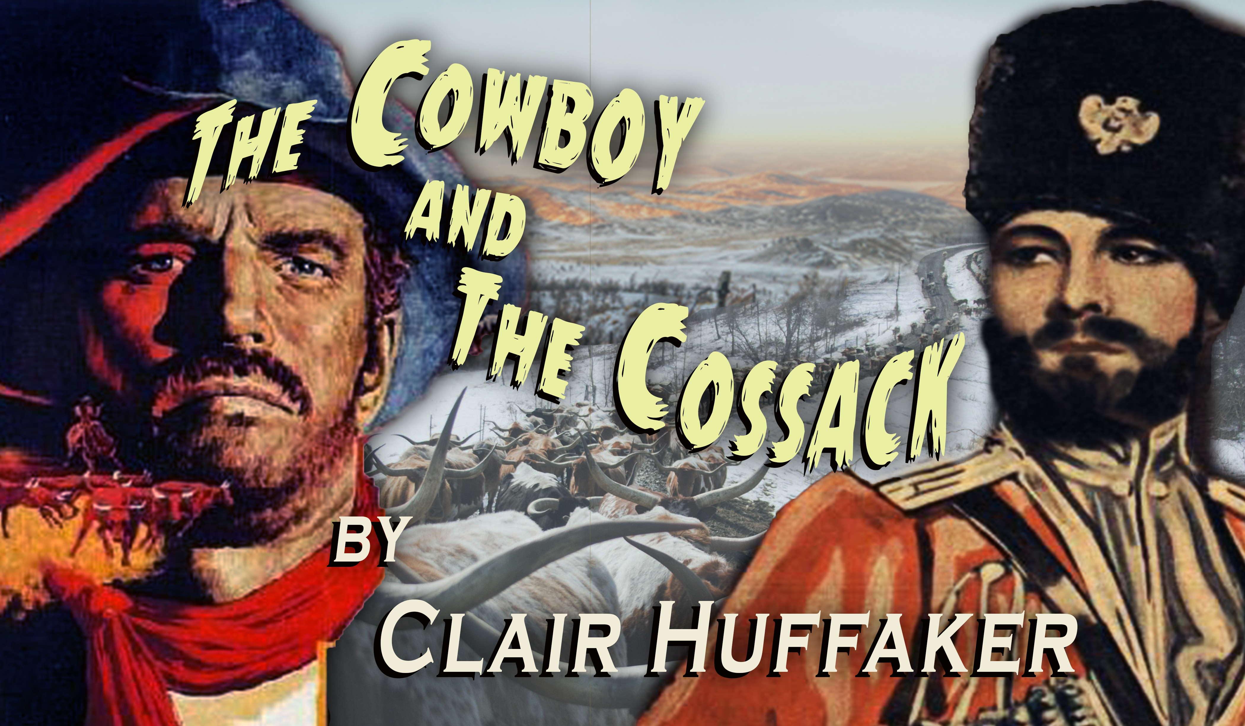 excerpts from "The Cowboy And The Cossack" a novel by Clair Huffaker | KBOO